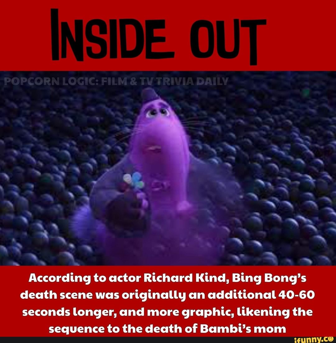 According to actor Richard Kind, Bing Bong's death scene was originally ...