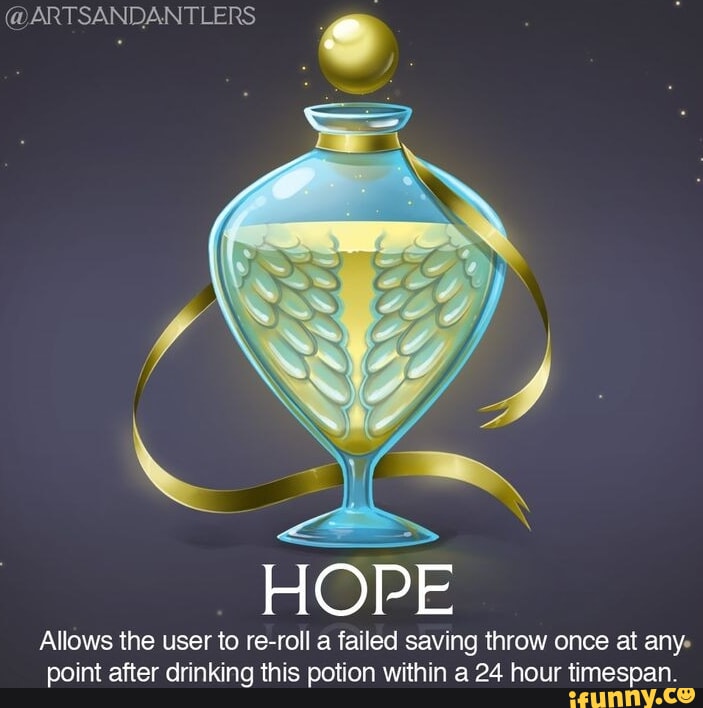 @ARTSANDANTLERS HOPE Allows the user to re- a failed saving throw once ...