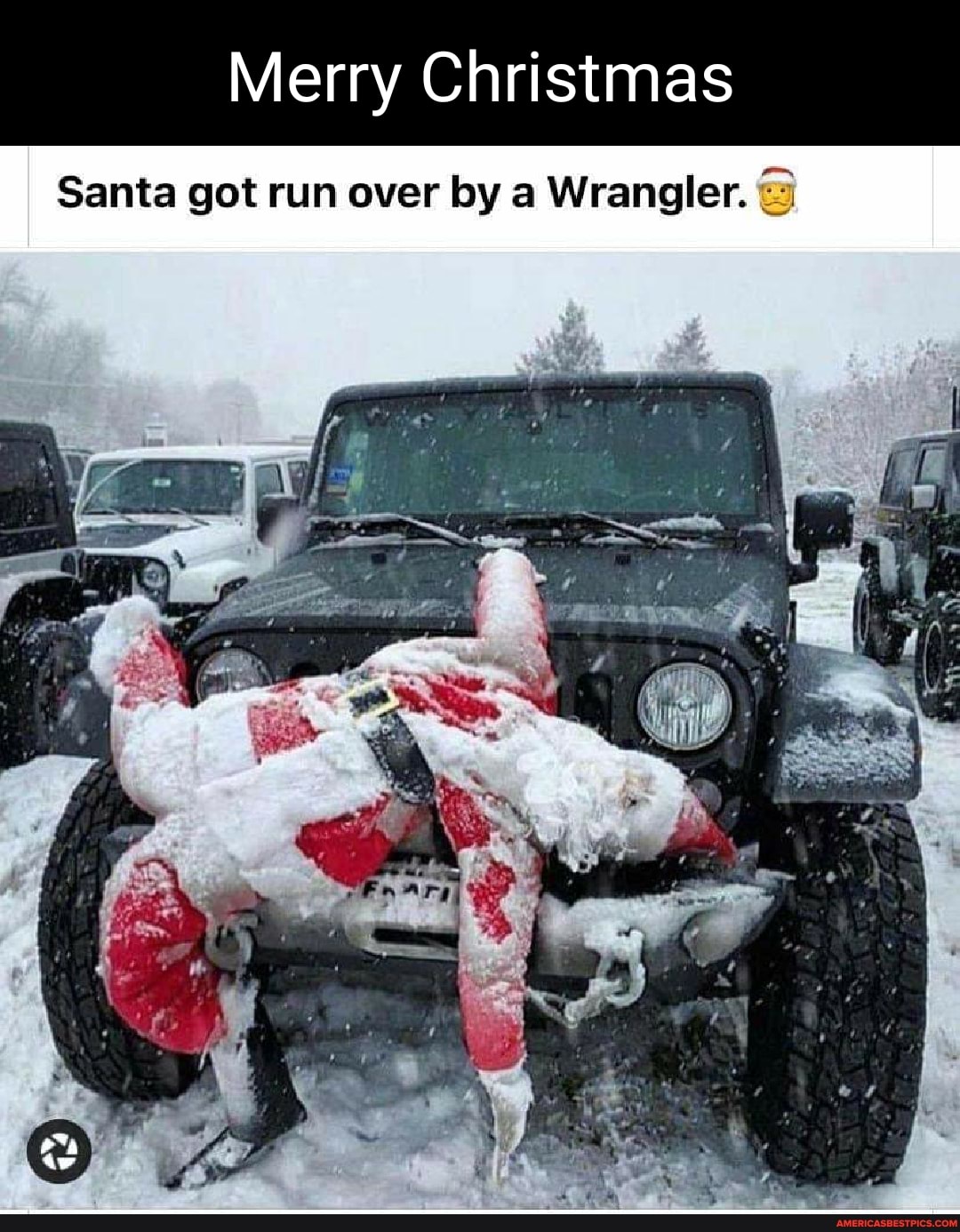 Merry Christmas Santa got run over by a Wrangler. - America’s best pics ...