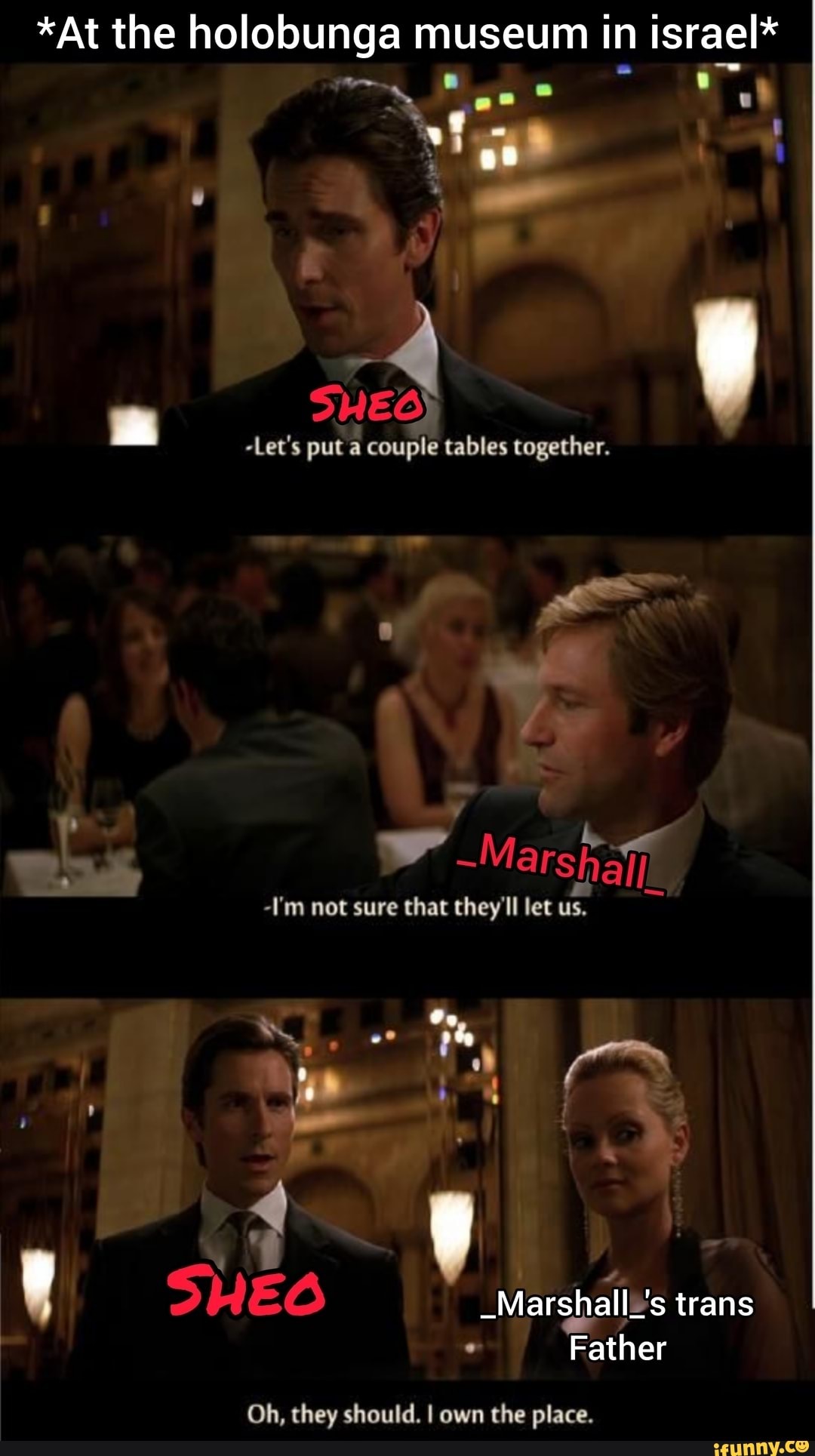 *At the holobunga museum in israel* -Let's put a couple tables together ...