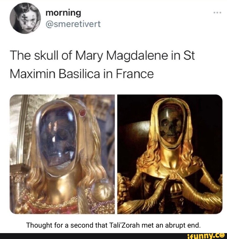 Morning The skull of Mary Magdalene in St Maximin Basilica in France ...