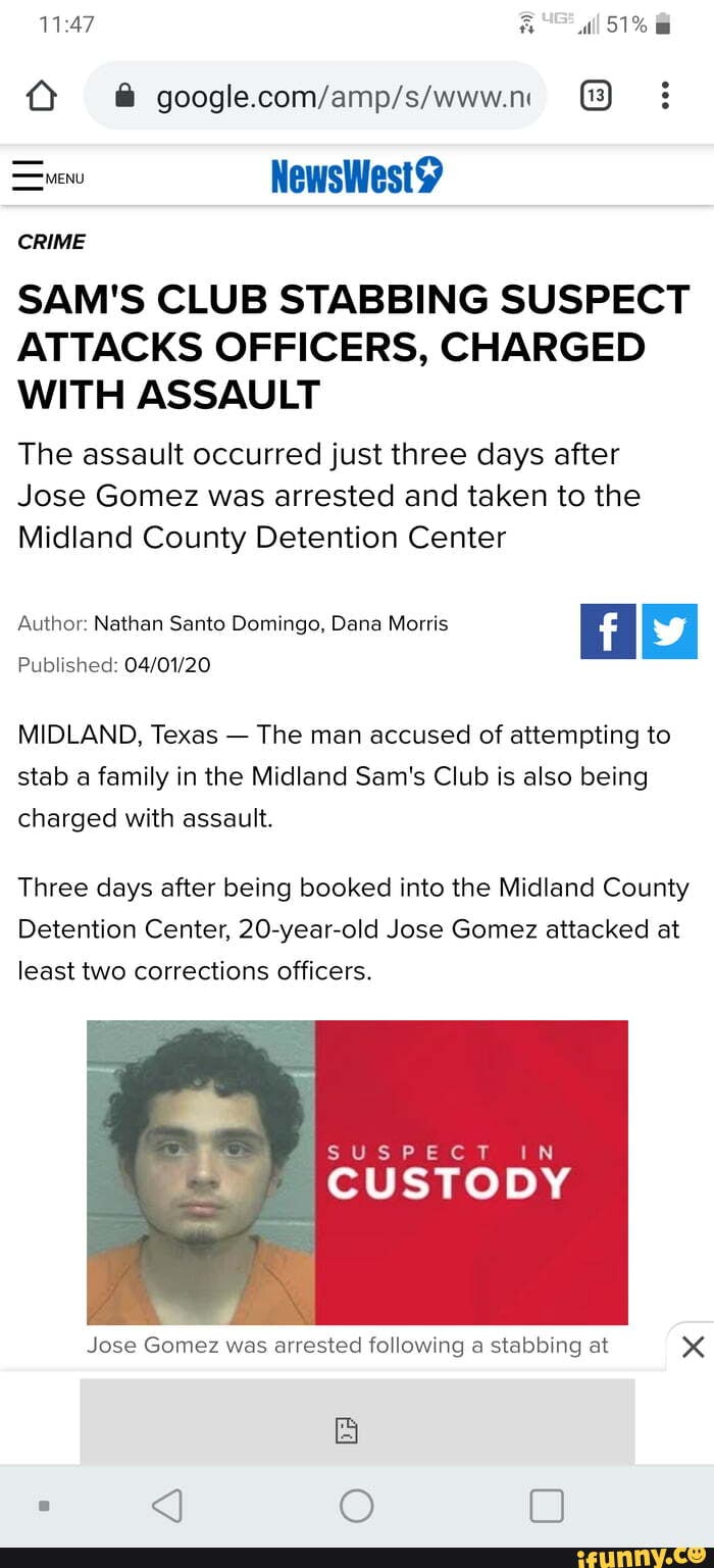 SAM'S CLUB STABBING SUSPECT ATTACKS OFFICERS, CHARGED WITH ASSAULT The ...