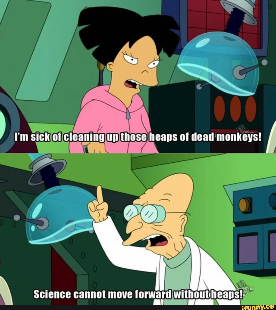 Sttck of cleaniny up those heaps of dead monkeys! Science cannot move ...