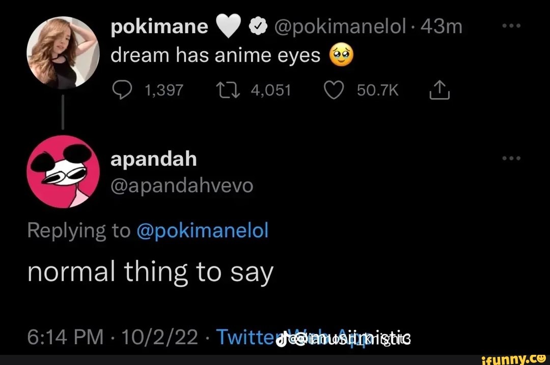 Pokimane @pokimanelol- dream has anime eyes Tl apandalh / @apandahvevo ...