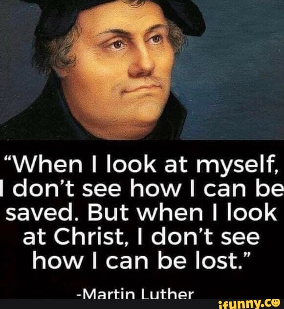 Al "When I look at myself, I don't see how I can be saved. But when I ...