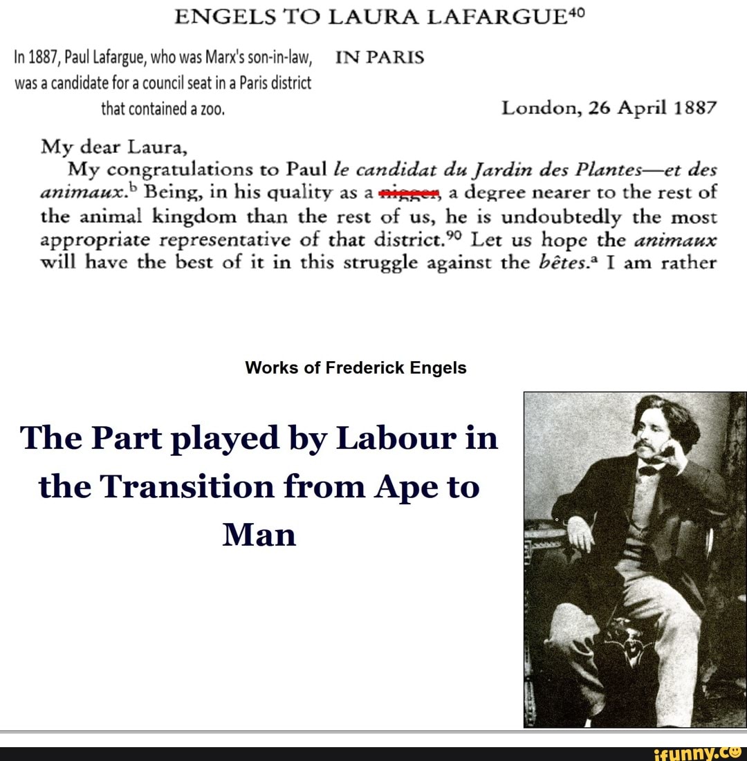 ENGELS TO LAURA LAFARGUE* In 1887, Paul Lafargue, who was Marx's son-in ...