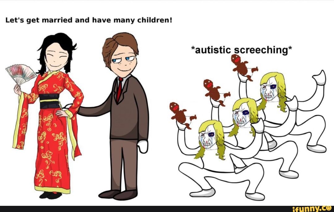 Screeching* *autistic - iFunny
