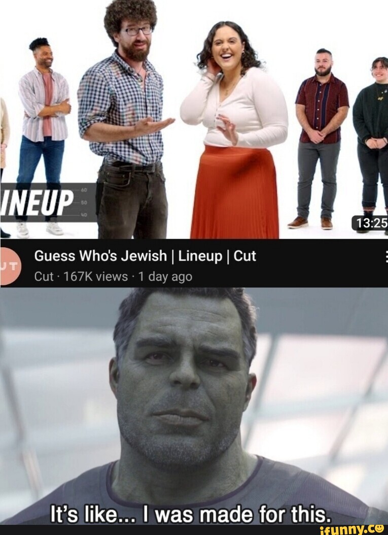 Guess Who's Jewish I Lineup I Cut Cut 167K views 1 day ago It's like ...