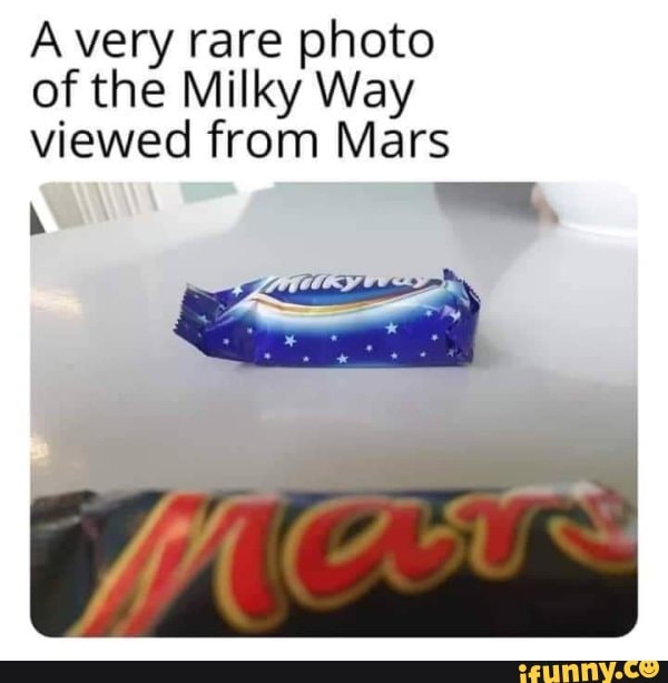 Avery rare photo of the Milky Way viewed from Mars - iFunny