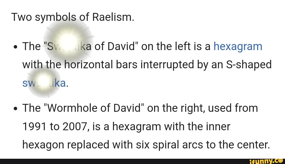 Two symbols of Raelism. The "S\ ka of David" on the left is a hexagram ...