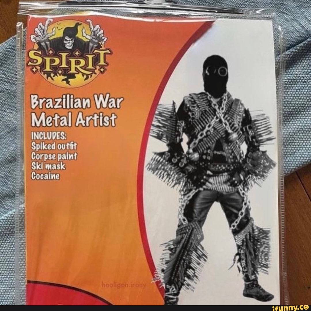 Brazilian War. MetallArtist; INCLUDES: Spiked outfit Corpse paint =j ...