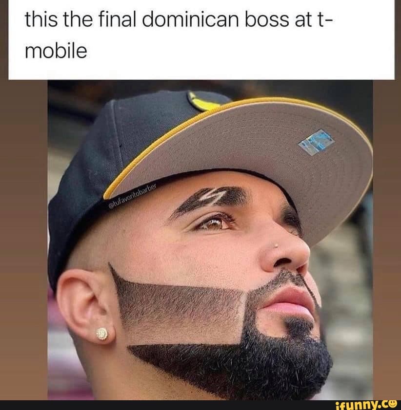 This the final dominican boss at t- mobile - iFunny