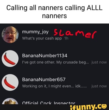 Nanners memes. Best Collection of funny Nanners pictures on iFunny