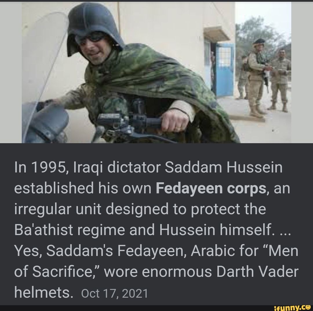 In 1995, lraqi dictator Saddam Hussein established his own Fedayeen ...