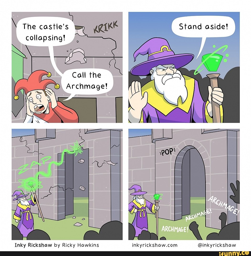 The castte's Stand aside! collapsing! Call the Archmage! AR ARCHMAGE ...