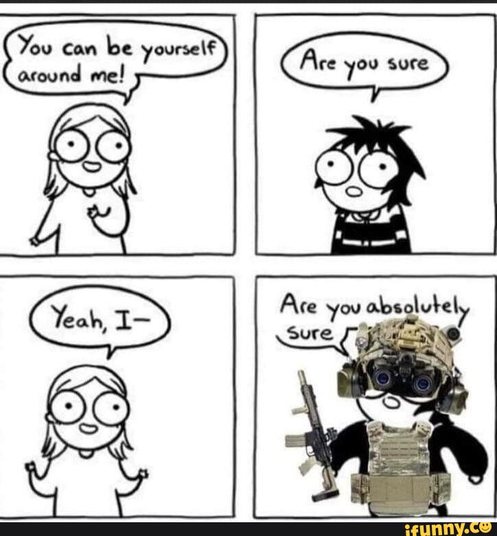 YOU Ave you ab lutely Sure - iFunny