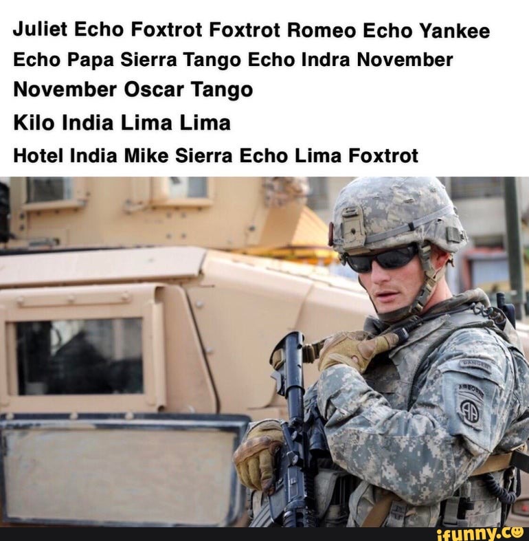 Juliet Echo Foxtrot Foxtrot Romeo Echo Yankee Echo Papa Sierra Tango ...
