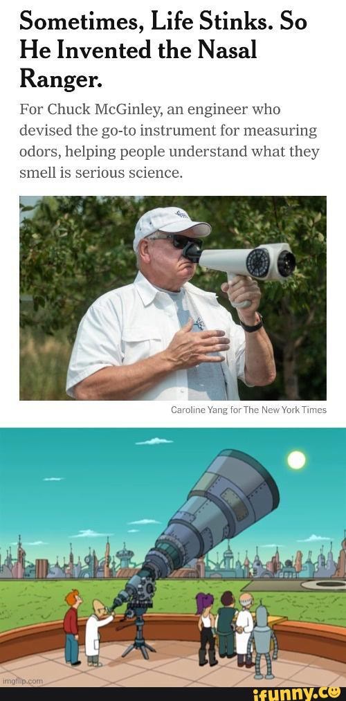 Sometimes, Life Stinks. So He Invented the Nasal Ranger. For Chuck ...
