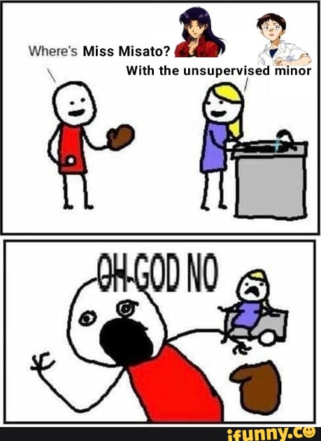 Where's Miss Misato? With the unsupervised minor - iFunny