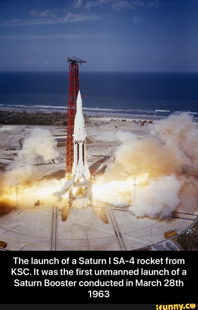 The launch of a Saturn I SA-4 rocket from KSC. It was the first ...