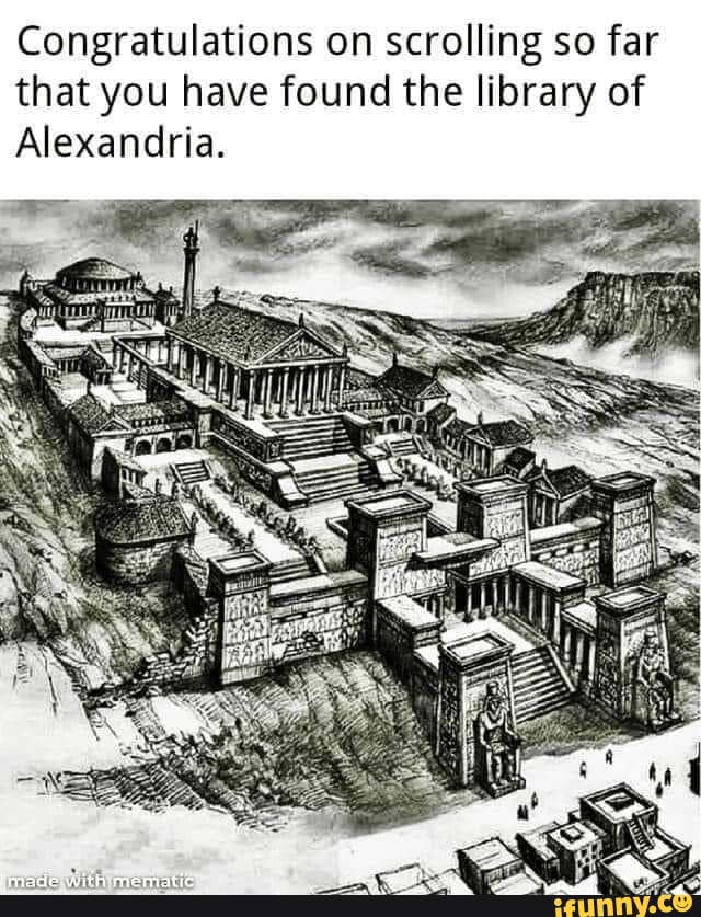 Library_of_alexandria memes. Best Collection of funny Library_of ...