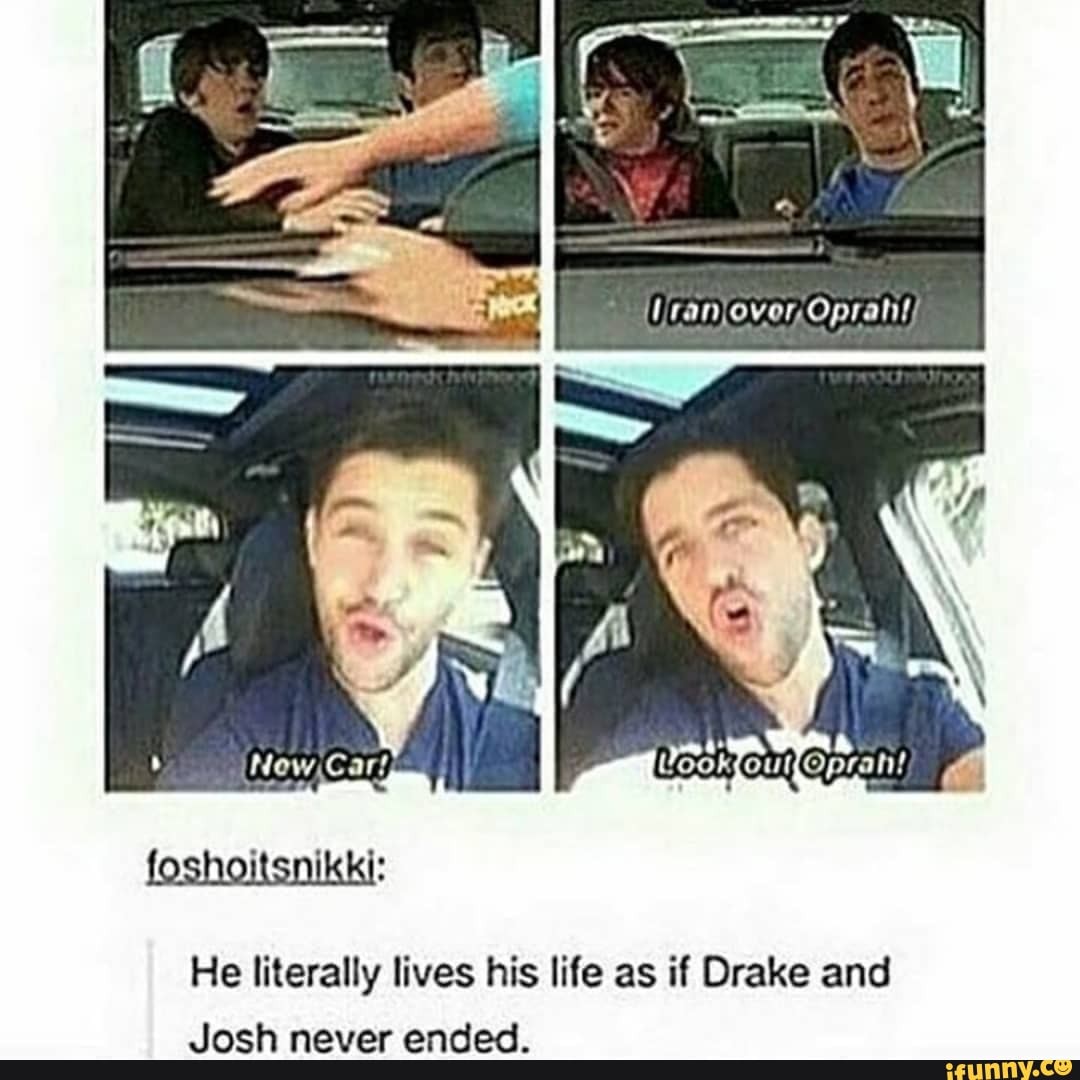 Drake And Josh Oprah Memes