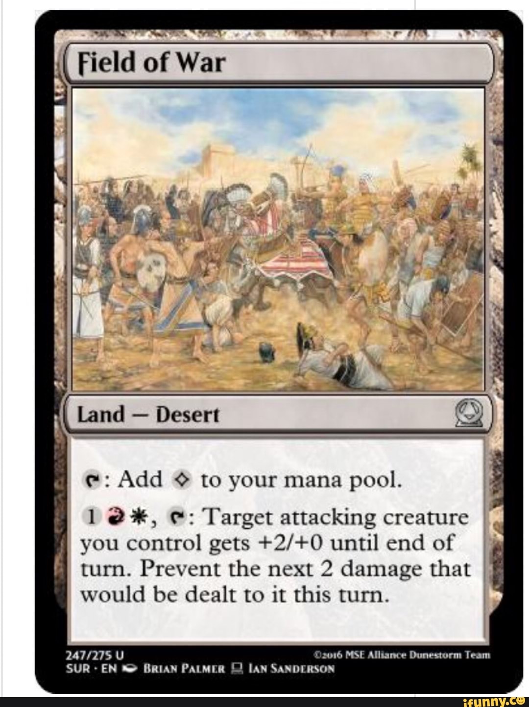 Field of War your pool. 1 @: Target attacking creature I you control ...