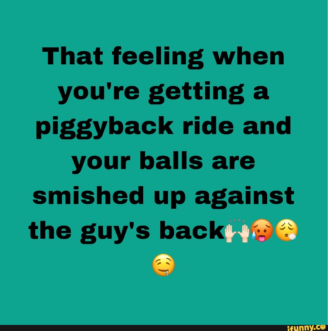 Piggyback memes. Best Collection of funny Piggyback pictures on iFunny