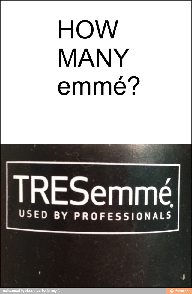 Tresemmé memes. Best Collection of funny Tresemmé pictures on iFunny