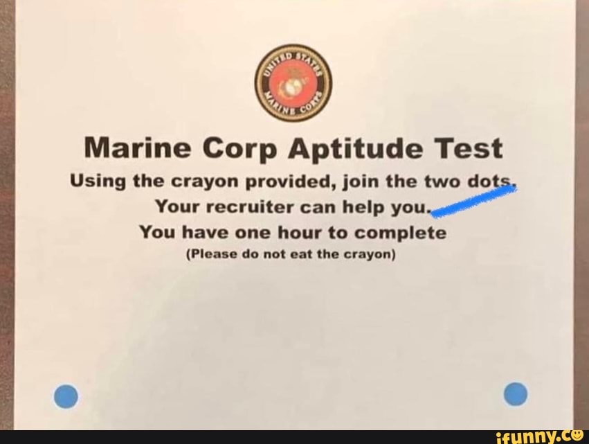 Marine Corp Aptitude Test Using the crayon provided, join the two do ...
