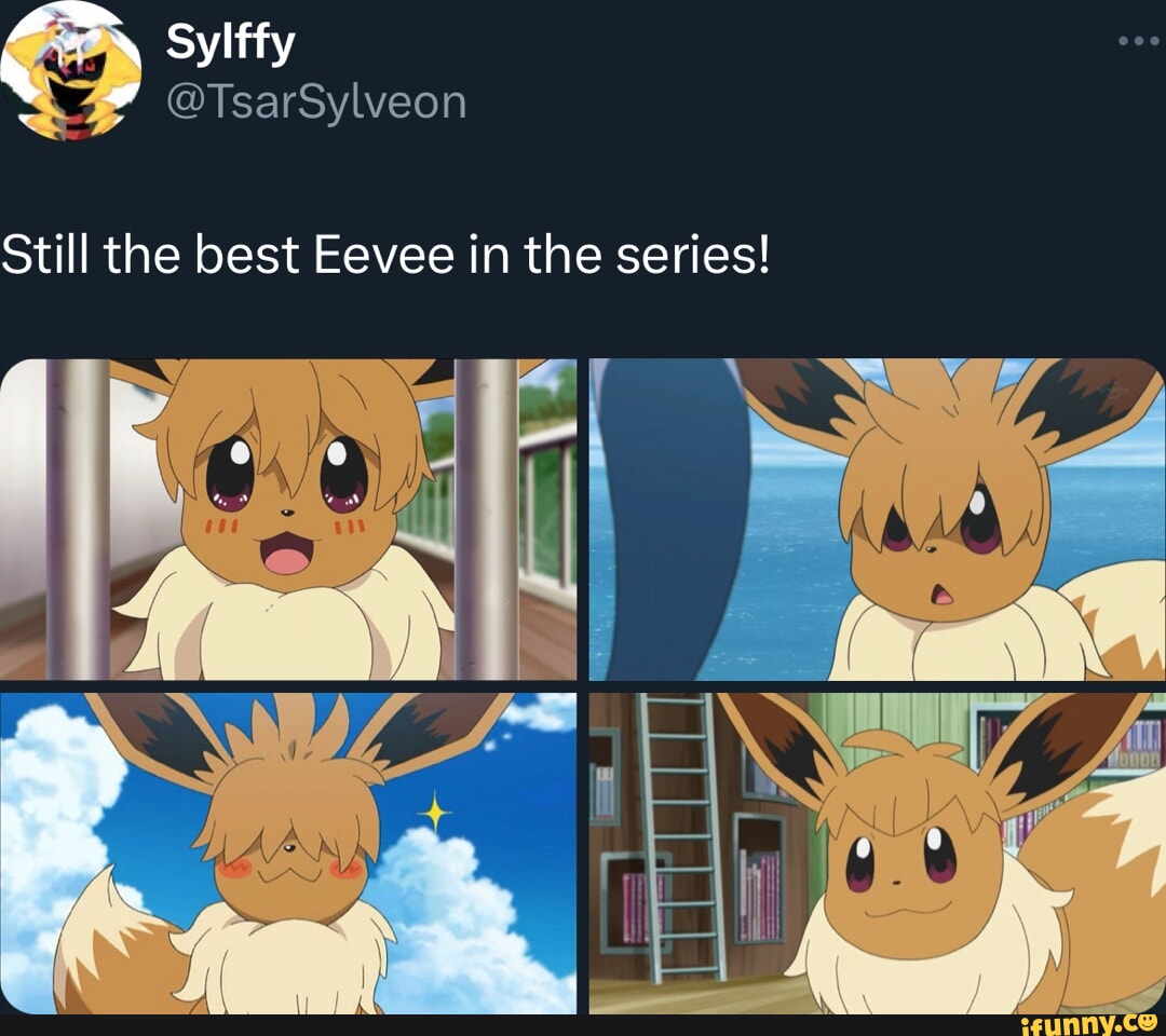 EN Sylity Still the best Eevee in the series! - iFunny