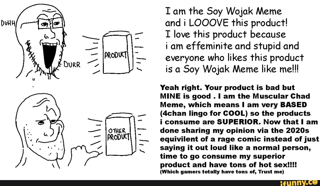 Tam the Soy Wojak Meme and i LOOOVE this product! love this product ...