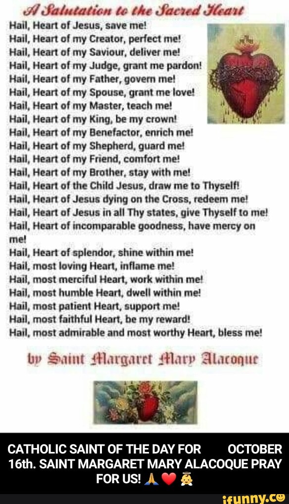 MM Salutation te the Sacved Hea Hail, Heart of Jesus, save me! Hail ...