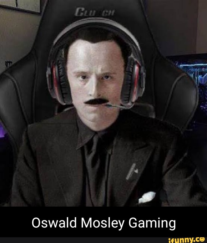 Mosley memes. Best Collection of funny Mosley pictures on iFunny