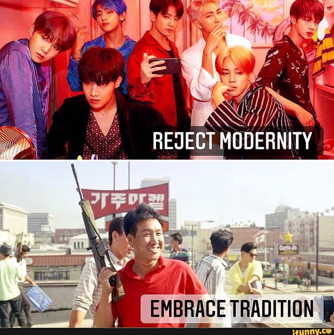 REJECT MODERNITY EMBRACE TRADITION - iFunny