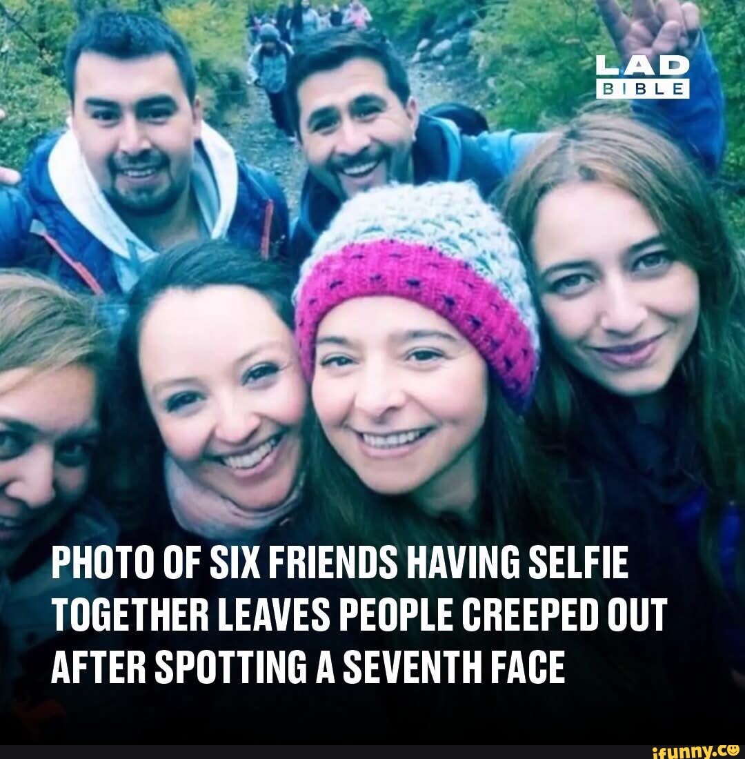 PHOTO OF SIX FRIENDS HAVING SELFIE TOGETHER LEAVES PEOPLE CREEPED OUT ...
