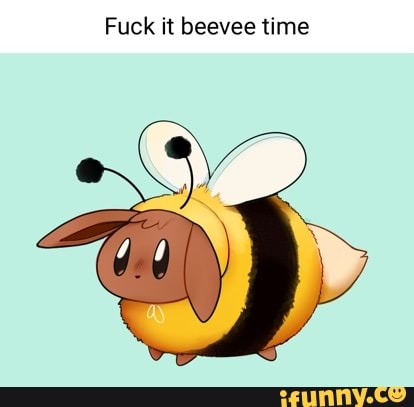 Beevee memes. Best Collection of funny Beevee pictures on iFunny