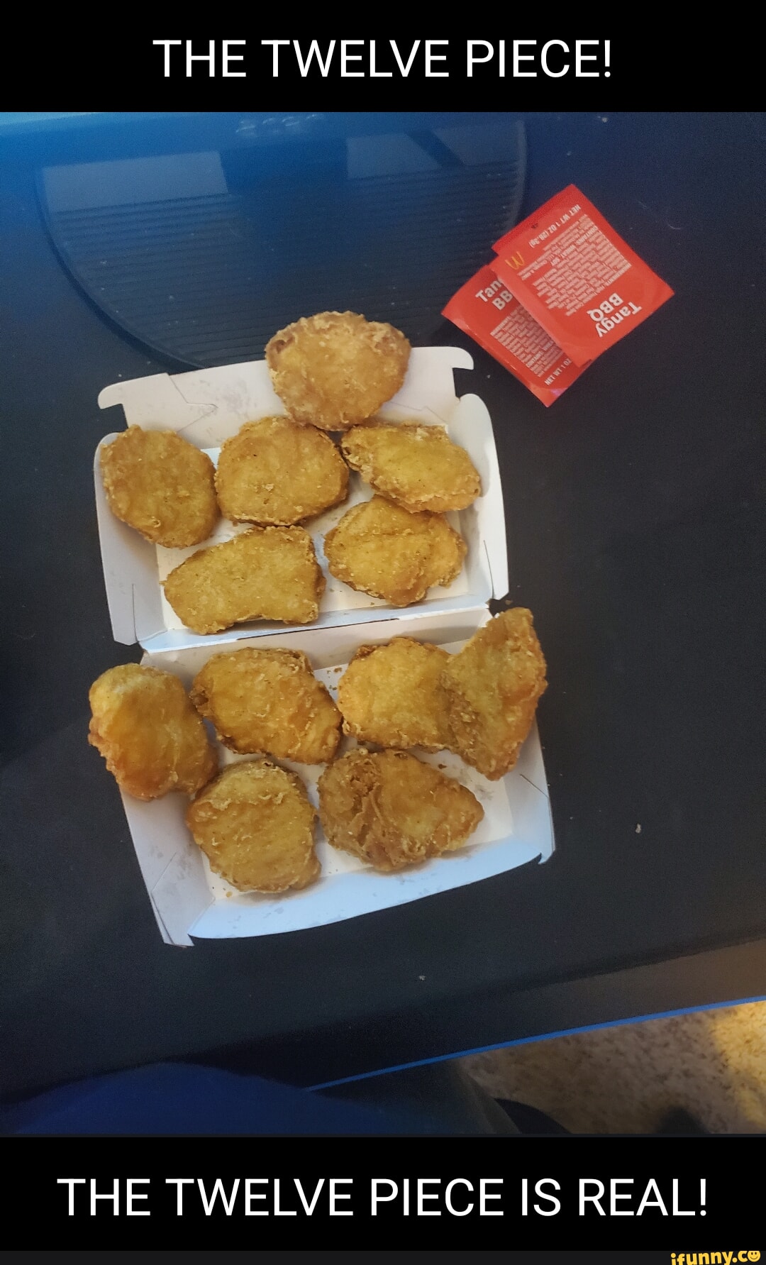 THE TWELVE PIECE! THE TWELVE PIECE IS REAL! - iFunny