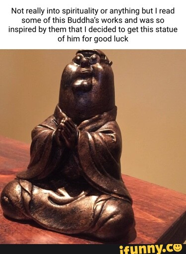 Buddhas memes. Best Collection of funny Buddhas pictures on iFunny