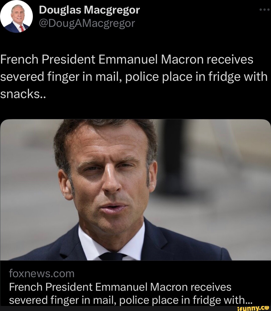 Douglas Macgregor @DougAMacgregor French President Emmanuel Macron ...