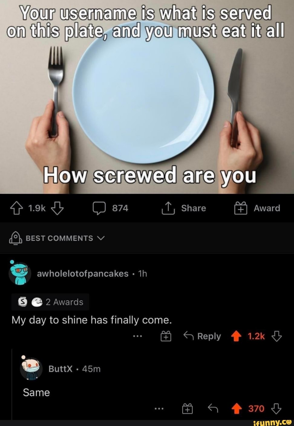 Your username ts what is served on this plate, and you must eat it all ...