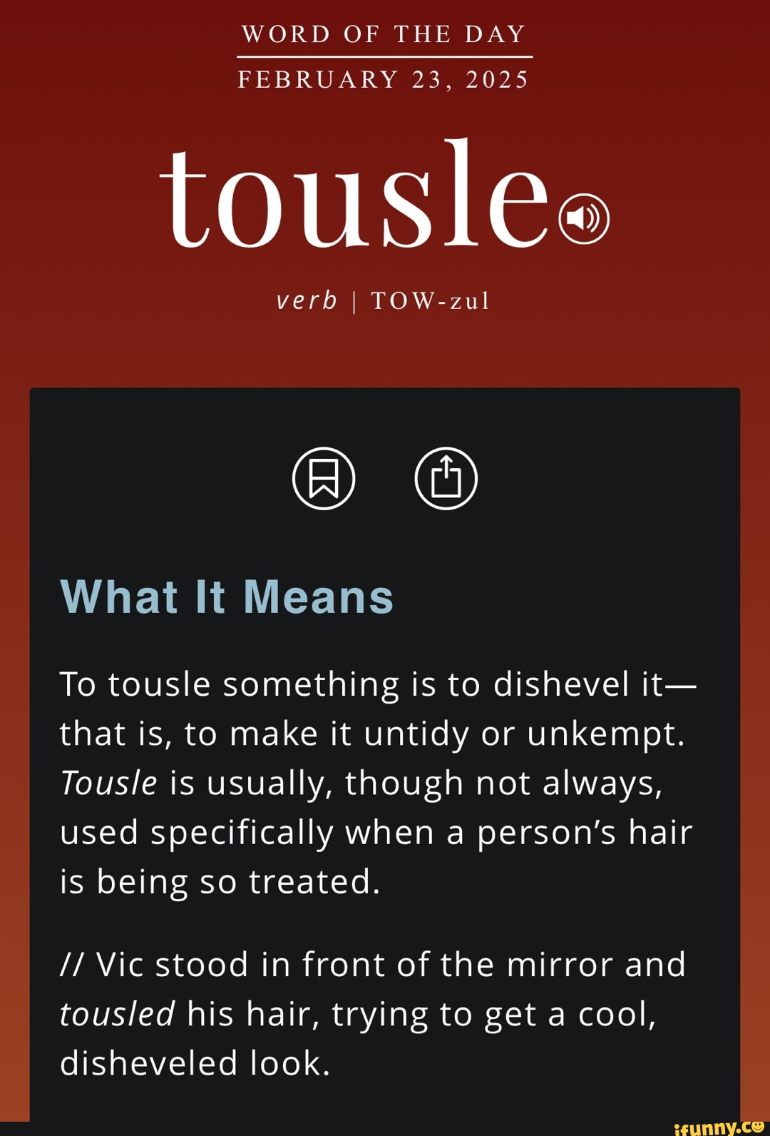WORD OF THE DAY FEBRUARY 23, 2025 touslee verb I TOW-zul What It Means ...