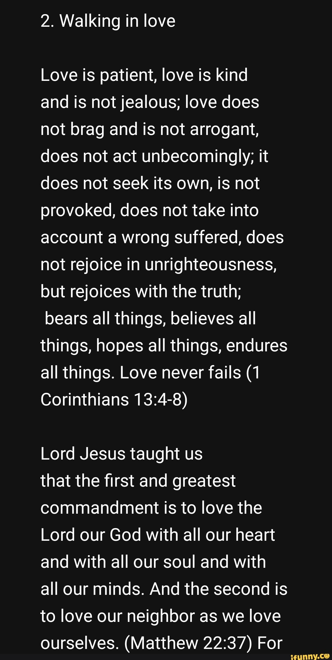 2. Walking in love Love is patient, love is kind and is not jealous ...