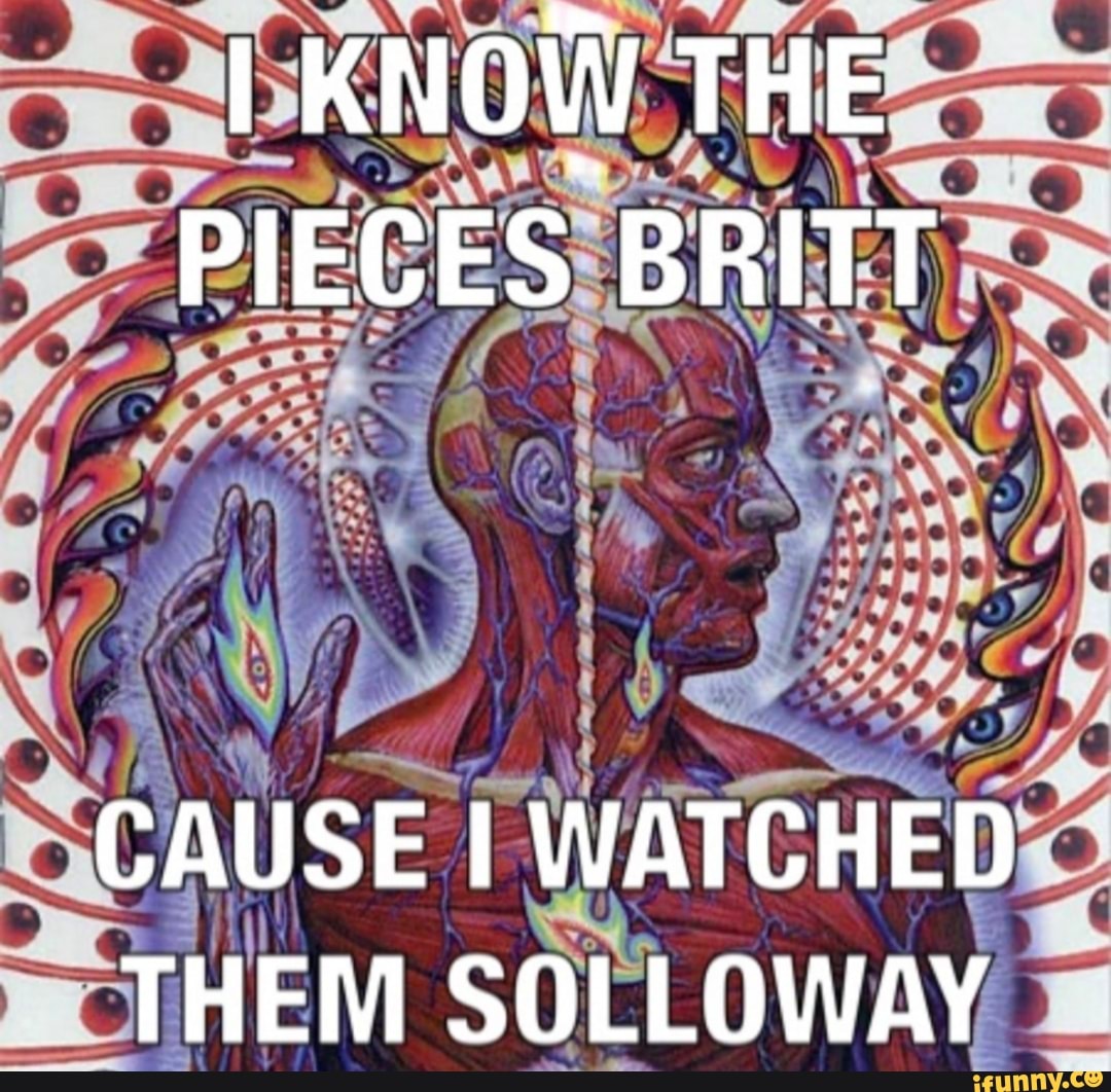 KNOW THE PIECES BRITT CAUSE I WATCHED THEM SO LOWAY - )