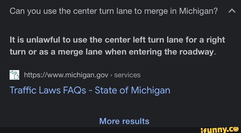 Can you use the center turn lane to merge in Michigan? It is unlawful ...