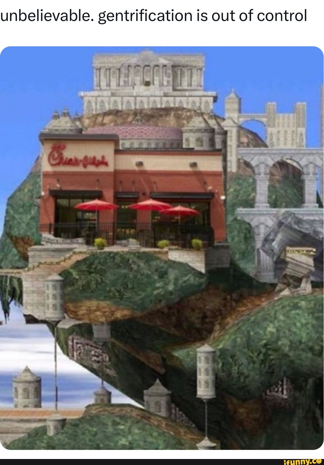Unbelievable. gentrification is out of control - iFunny