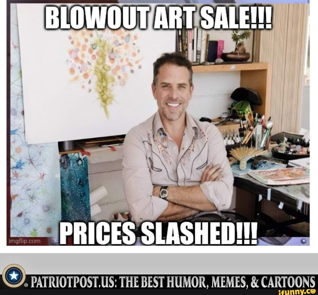 BLOWOUT ART SALE!!! MEMES, CARTOONS - iFunny
