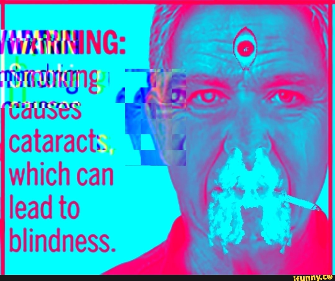 Cataract memes. Best Collection of funny Cataract pictures on iFunny