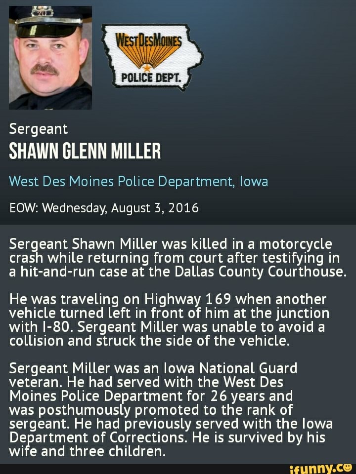 Sergeant SHAWN GLENN MILLER West Des Moines Police Department, lowa EOW ...