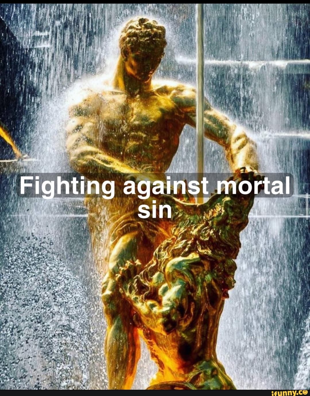 Fighting against mortal sin - iFunny